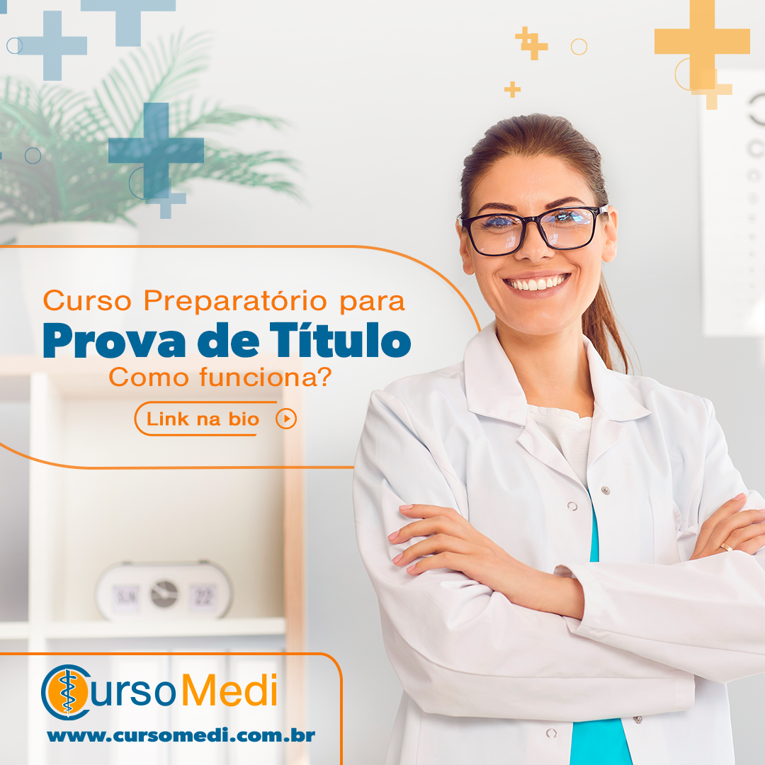 Curso preparatório para Prova de Título: como funciona? - CursoMedi Curso preparatório para Prova de Título: como funciona? - CursoMedi